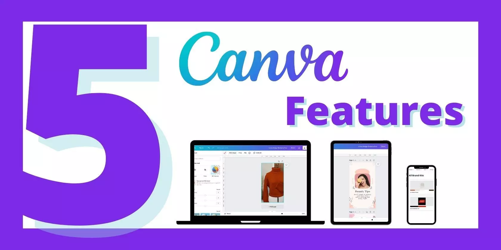 5 Canva Features déi den Design vun neien Dokumenter ouni Effort maachen